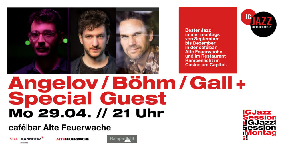 IG Jazz Session: Angelov / Gall / Böhm + Special Guest – Alte ...